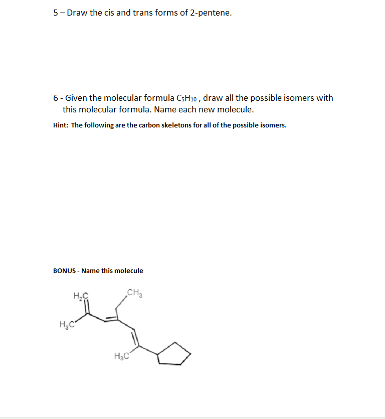 Solved 5-Draw the cis and trans forms of 2-pentene. 6 - | Chegg.com