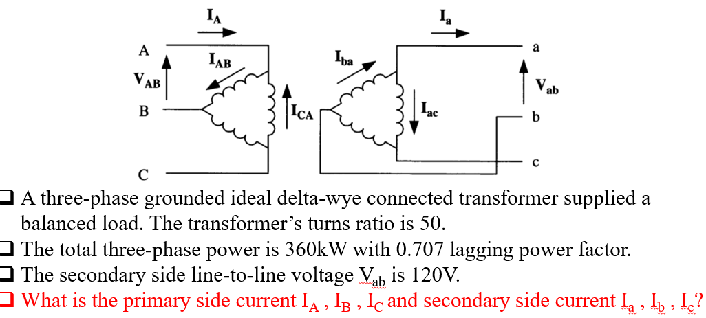 Solved A three-phase grounded ideal delta-wye connected | Chegg.com