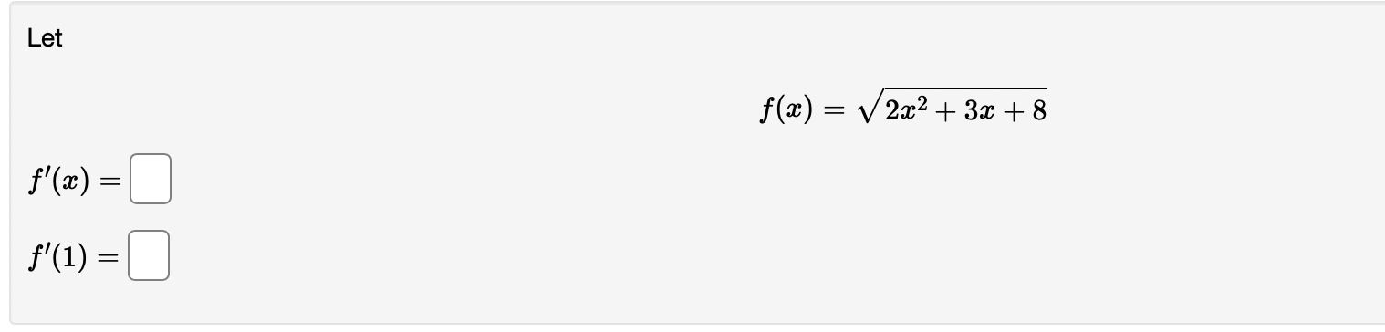 Solved Let f(x)=2x2+3x+8 f′(x)= f′(1)= | Chegg.com
