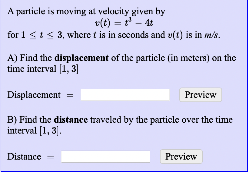 Solved A particle is moving at velocity given by v(t) = ť– | Chegg.com