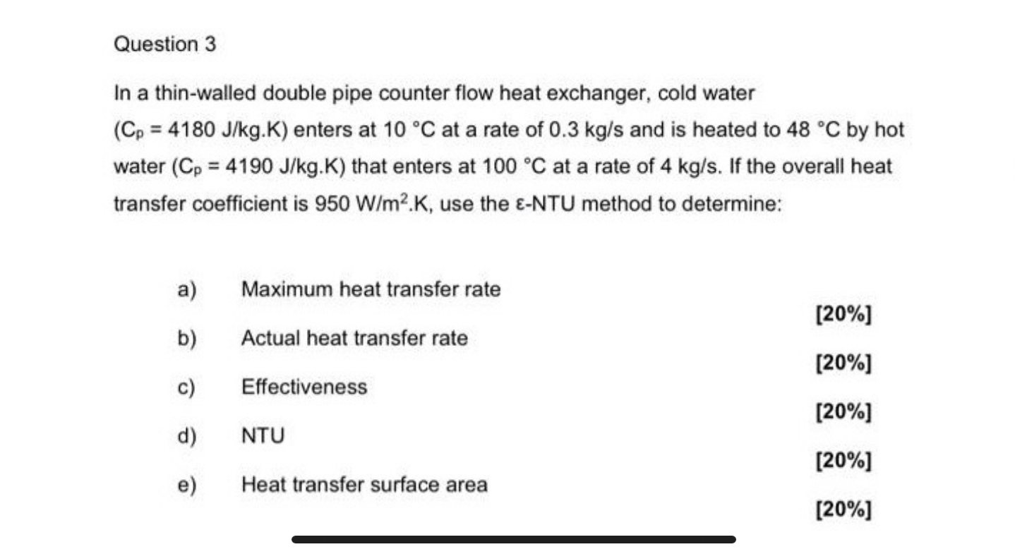 Solved Question 3 In a thin-walled double pipe counter flow | Chegg.com