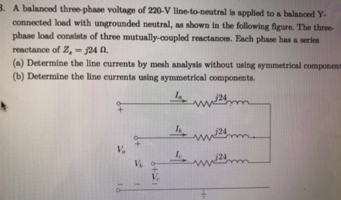 Solved . A balanced three-phase voltage of 220-V | Chegg.com