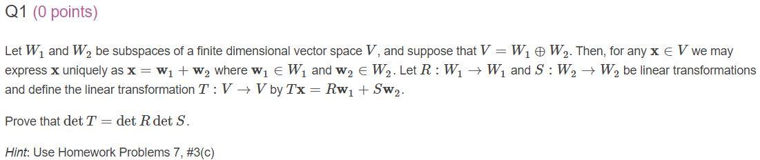 Solved Q1 (0 points) Let W; and W, be subspaces of a finite | Chegg.com