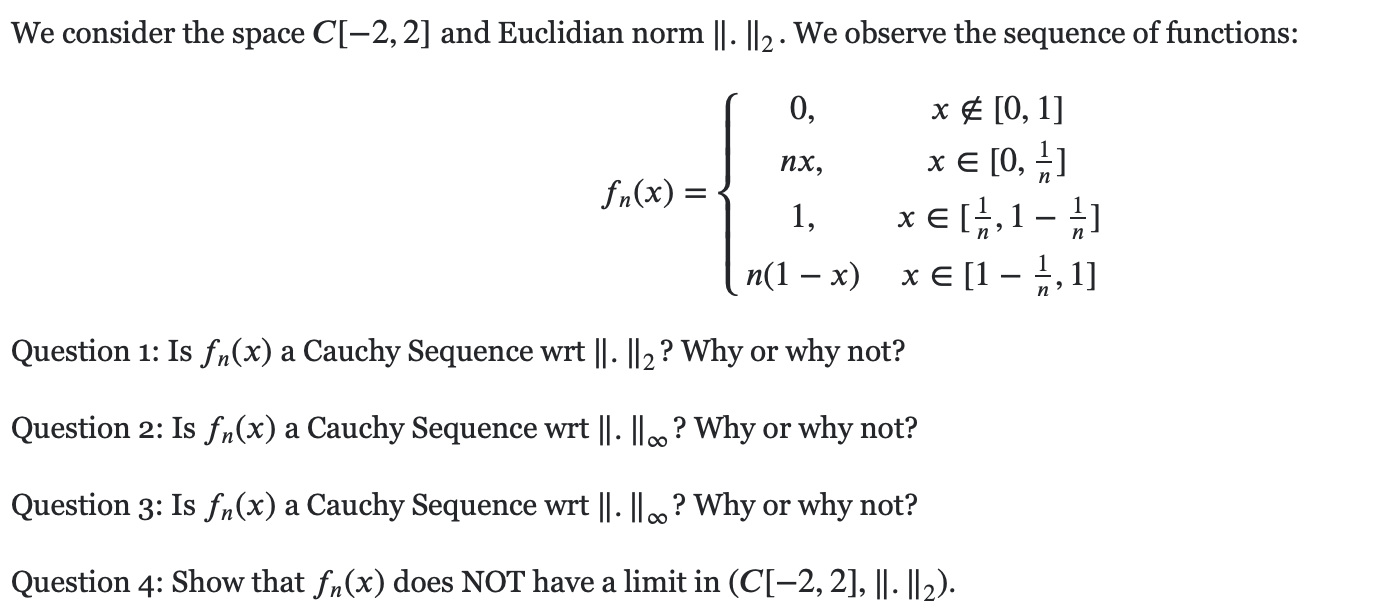 Solved We consider the space C[−2,2] and Euclidian norm | Chegg.com