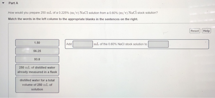 Solved Part A How would you prepare 250 mL of a 0.225% (m/v) | Chegg.com