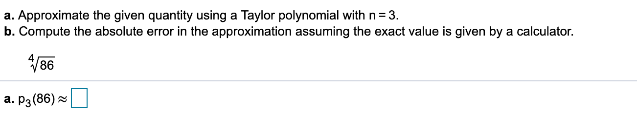 Solved a. Approximate the given quantity using a Taylor | Chegg.com
