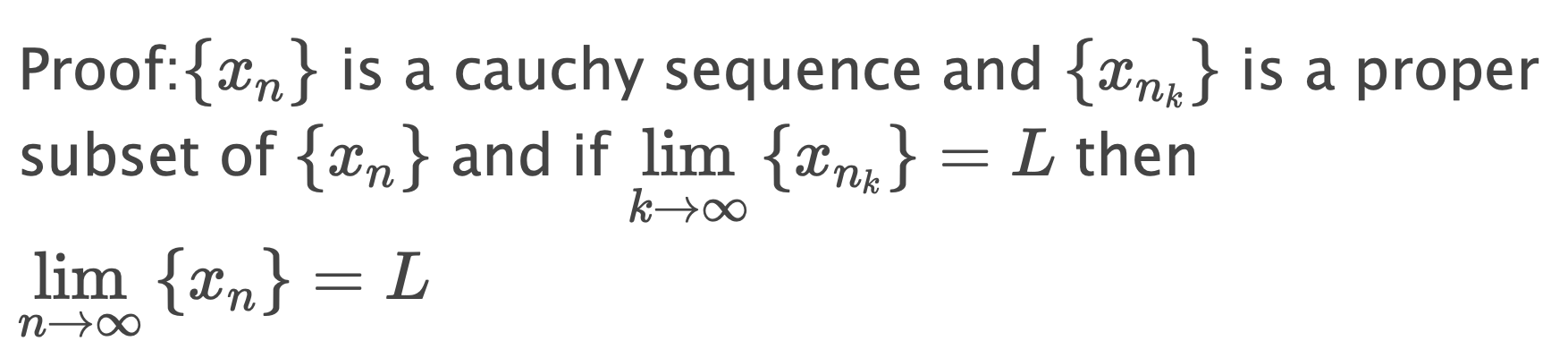 Solved Proof: {xn} is a cauchy sequence and {xnk} is a | Chegg.com