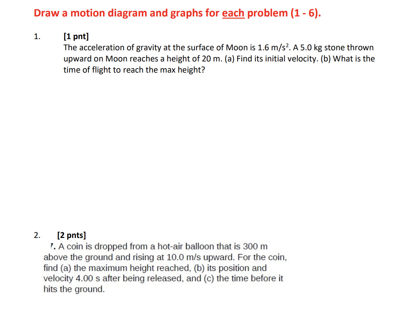 Solved Draw a motion diagram and graphs for each problem (1 | Chegg.com