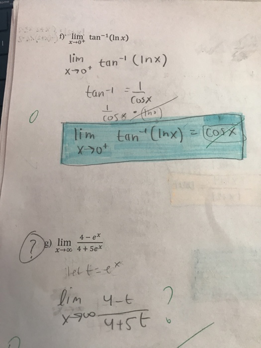 Solved 4ome f lim tan-1(n x) x0+ lim tan (Inx) -1 tan- Cosx | Chegg.com