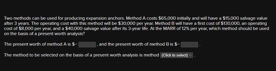 Solved Two methods can be used for producing expansion | Chegg.com