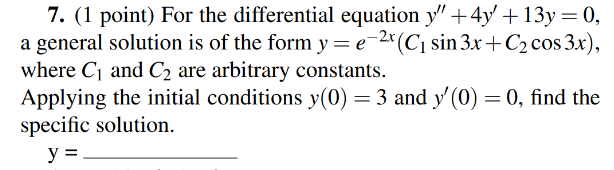 Solved 7. (1 point) For the differential equation | Chegg.com