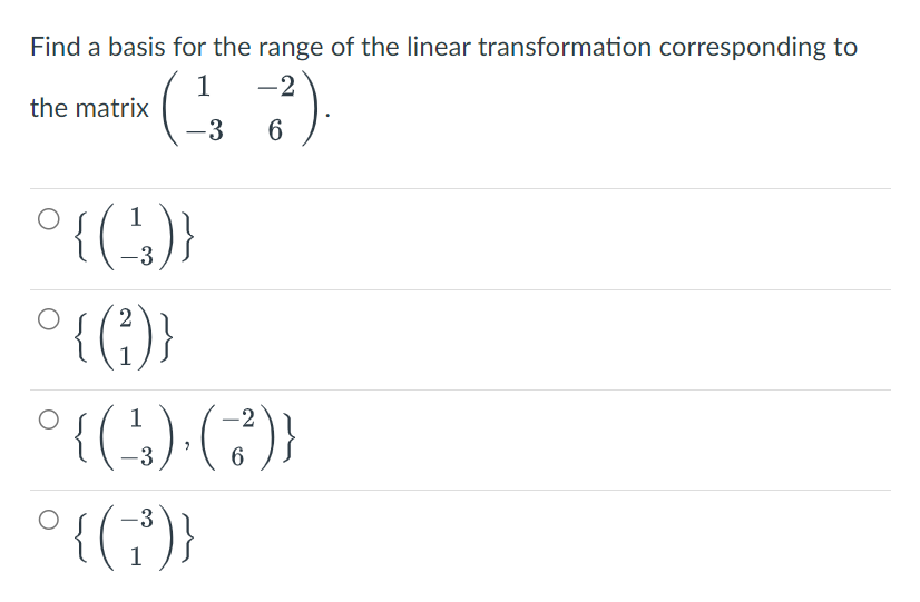 Solved Find a basis for the range of the linear | Chegg.com