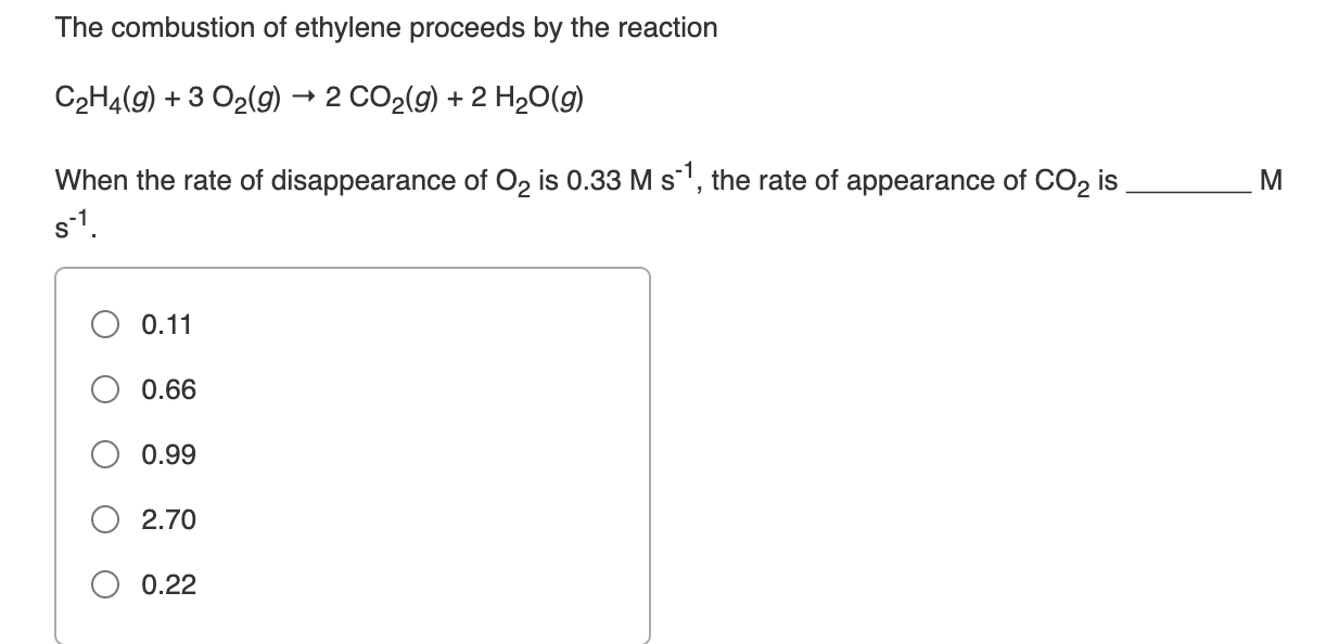 Solved The combustion of ethylene proceeds by the reaction | Chegg.com