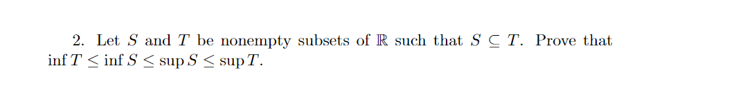Solved 2. Let S and T be nonempty subsets of R such that | Chegg.com