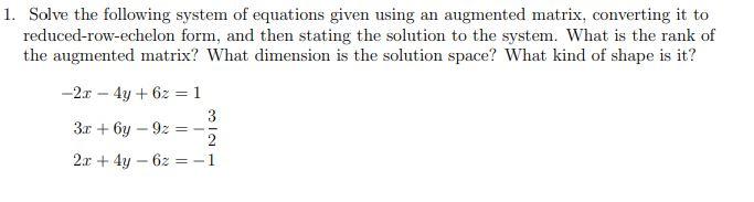 Solved 1. Solve the following system of equations given | Chegg.com