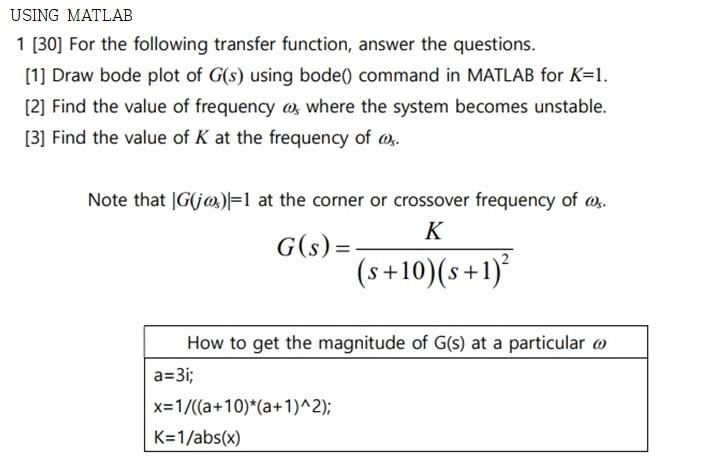 Solved USING MATLAB 1 [30] For the following transfer | Chegg.com