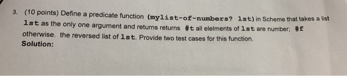 (10 points) Define a predicate function | Chegg.com