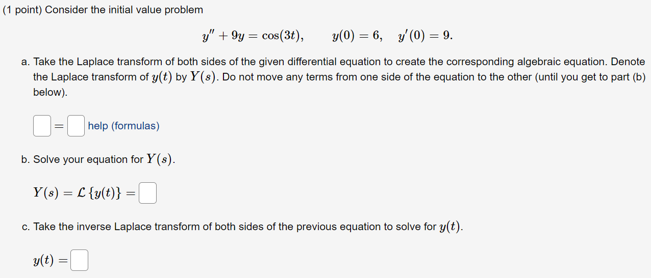 Solved (1 point) Consider the initial value problem y" + 9y | Chegg.com