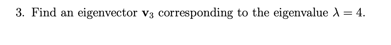 Solved Problem 1 (10 points). Consider the 3×3 matrix | Chegg.com