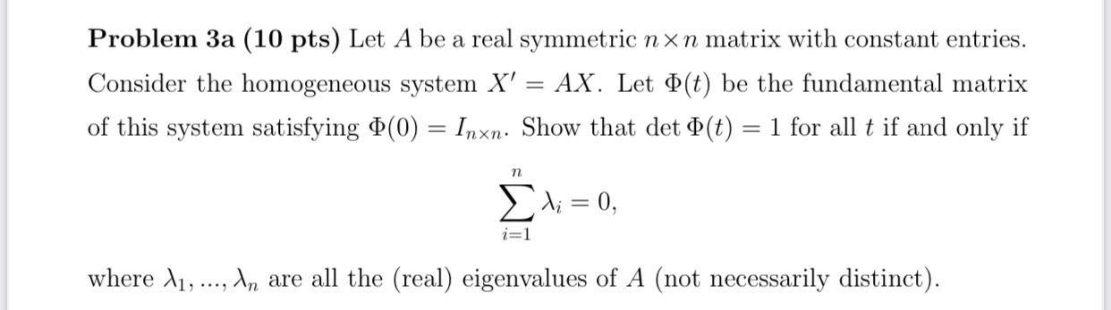 Solved Problem 3a (10 pts) Let A be a real symmetric nxn | Chegg.com