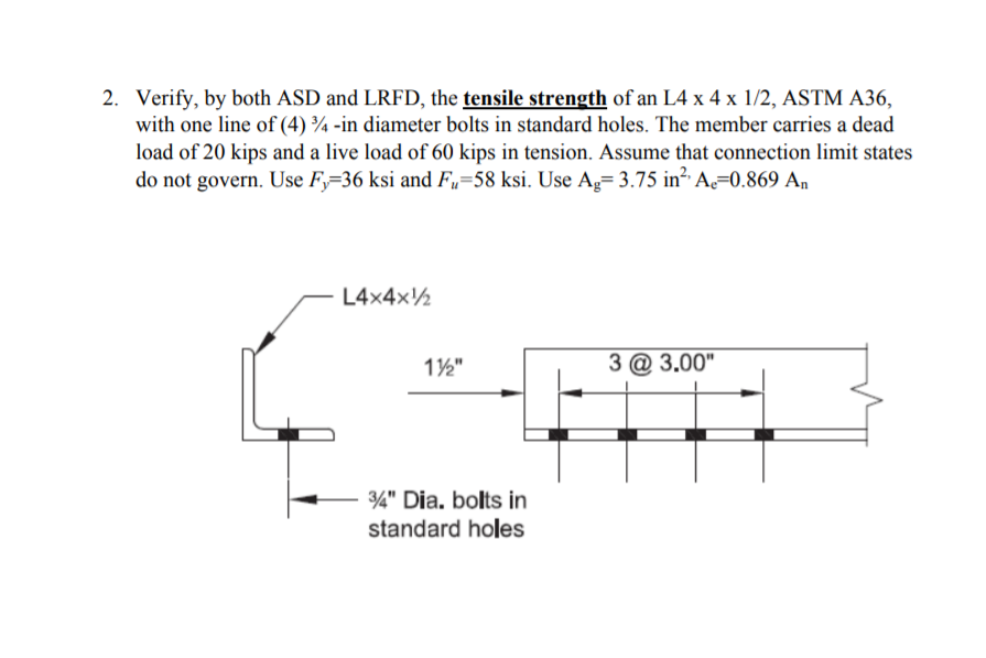 Solved 2. Verify, by both ASD and LRFD, the tensile strength | Chegg.com