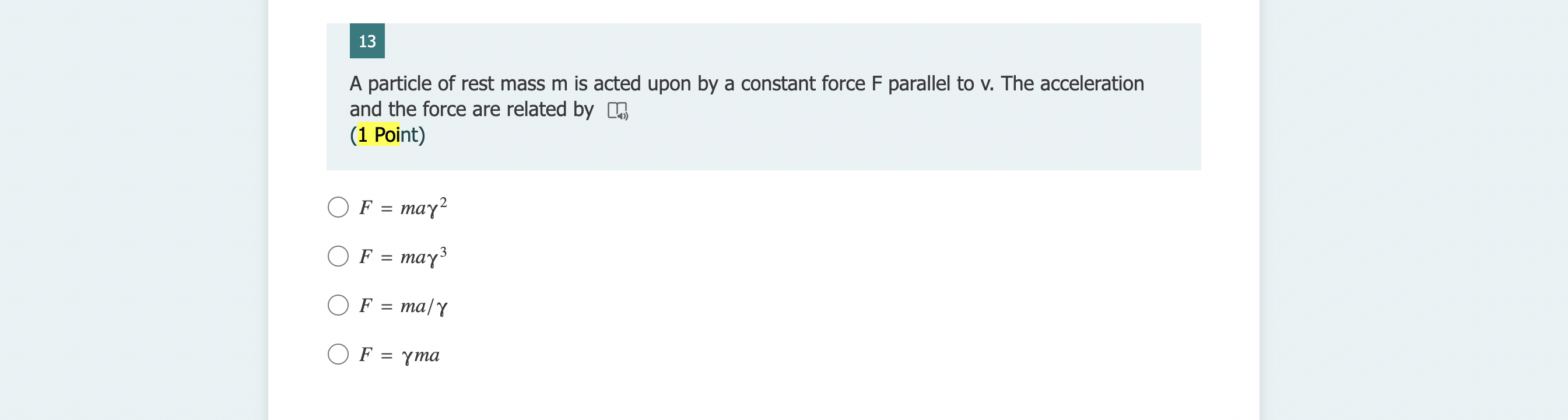 Solved 13 A particle of rest mass m is acted upon by a | Chegg.com