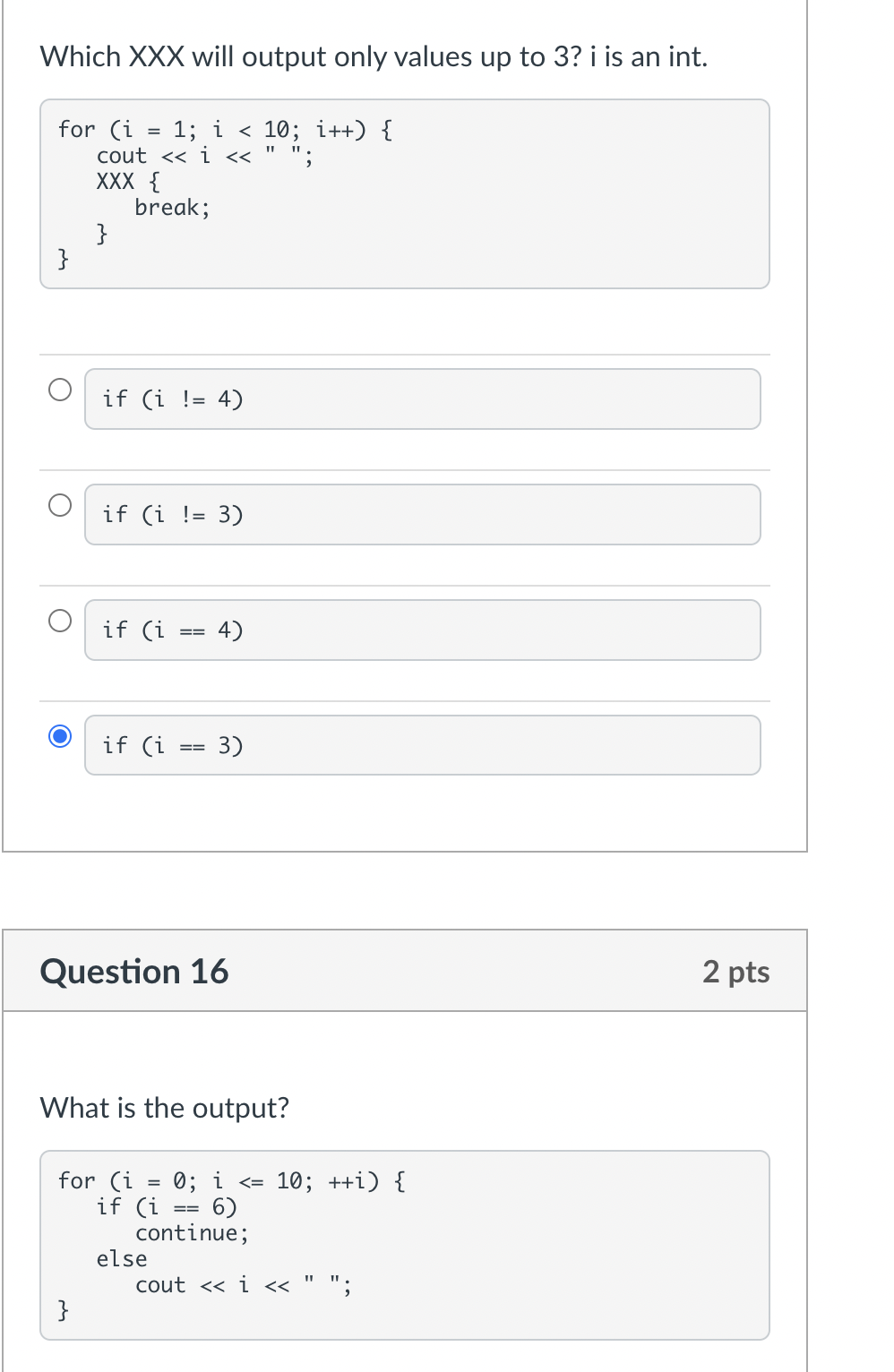 Solved Which XXX will output only values up to 3 ? i is an | Chegg.com