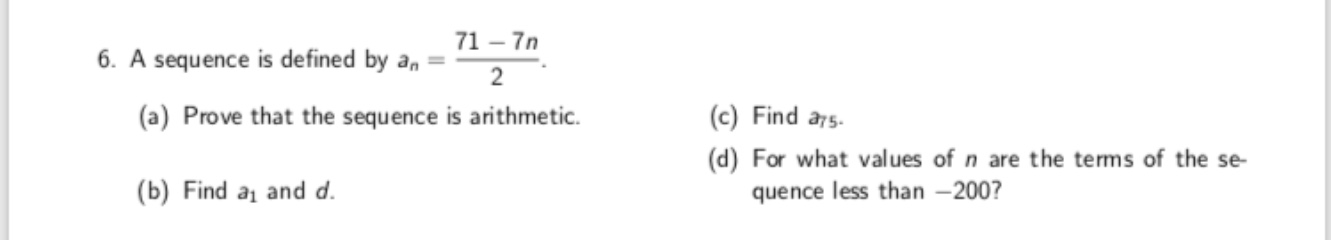 Solved 6. A sequence is defined by an=271−7n. (a) Prove that | Chegg.com
