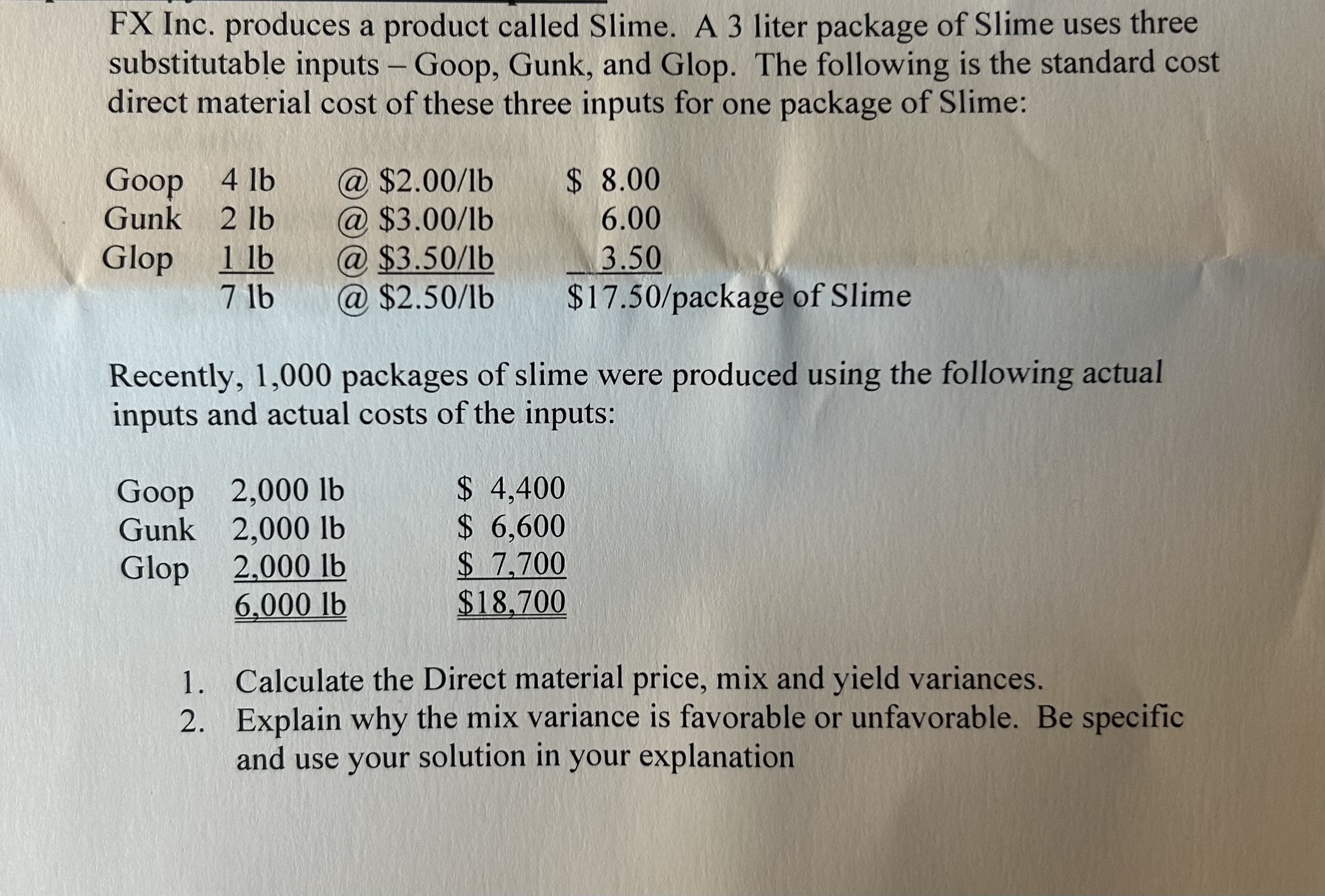 FX Inc. produces a product called Slime. A 3 liter | Chegg.com