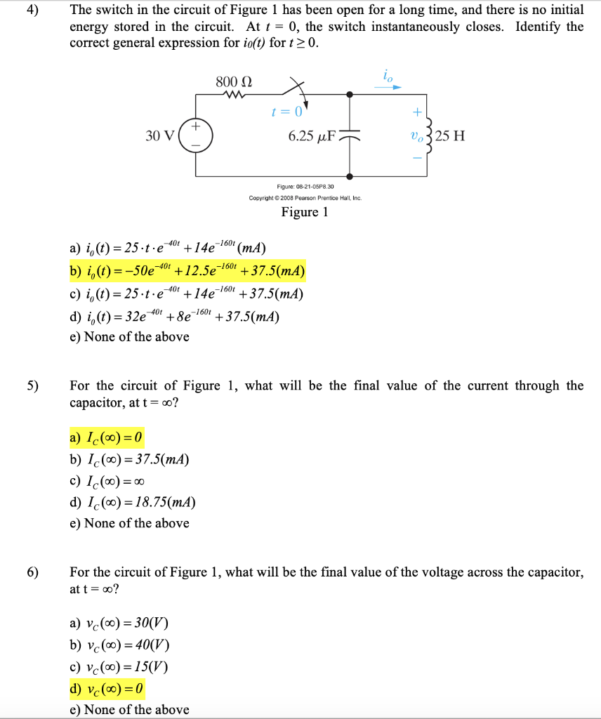 Solved 4) The switch in the circuit of Figure 1 has been | Chegg.com