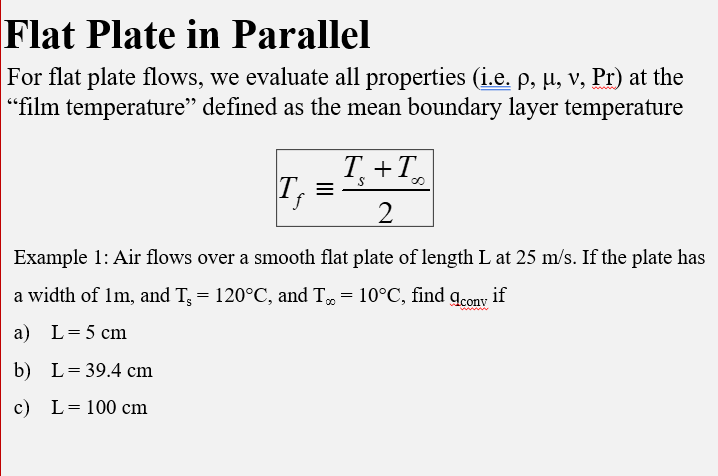 Solved Flat Plate in Parallel For flat plate flows, we | Chegg.com