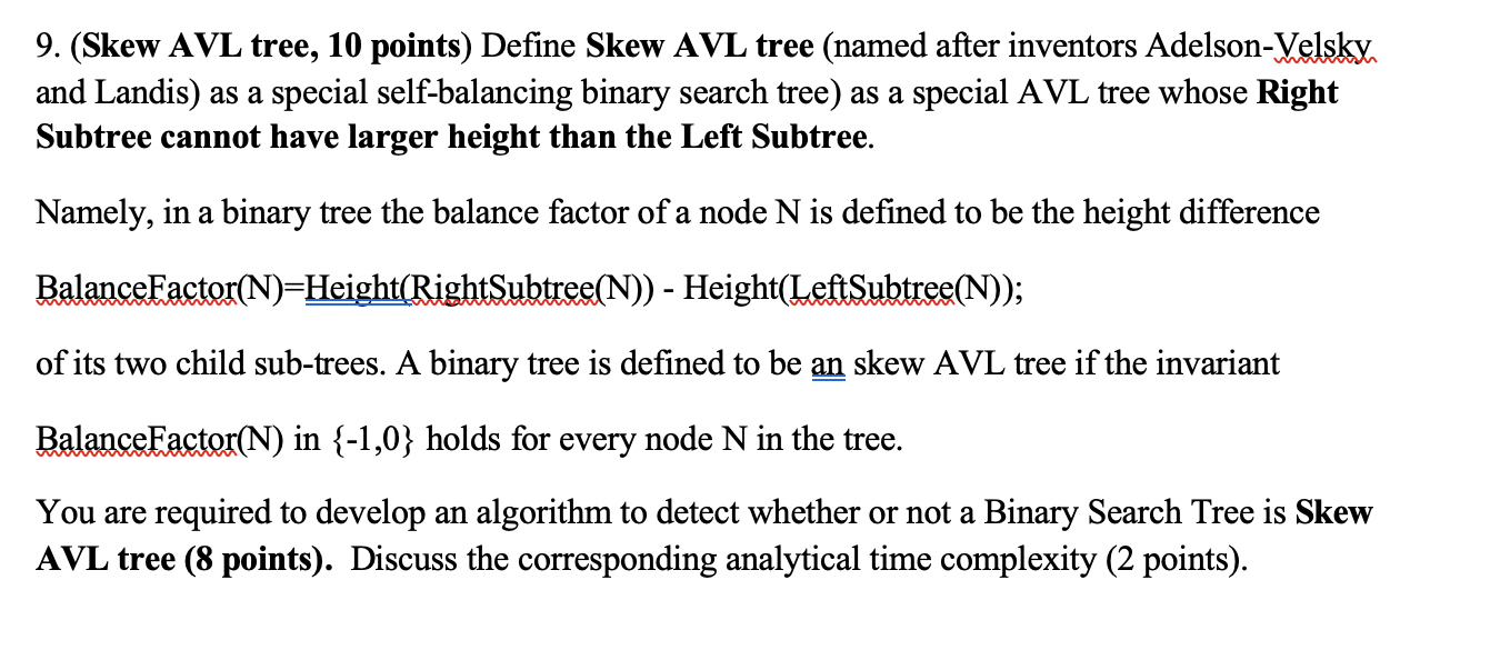 9. (Skew AVL tree, 10 points) Define Skew AVL tree | Chegg.com