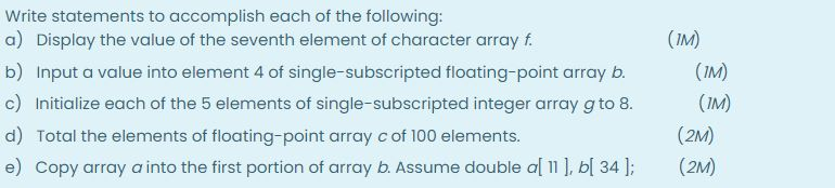 Solved Write statements to accomplish each of the following: | Chegg.com