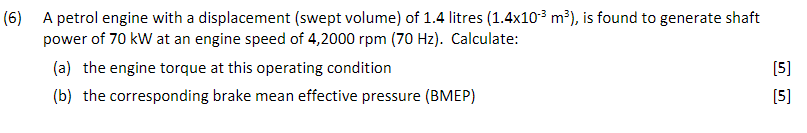 Solved (6) A petrol engine with a displacement (swept | Chegg.com