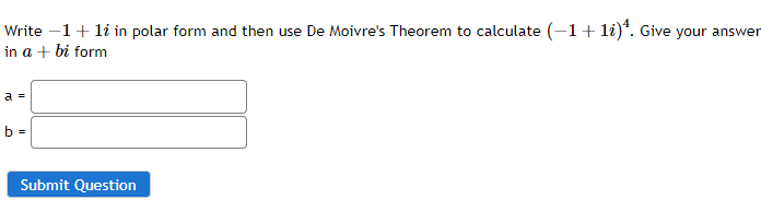 Solved Write −1+1i in polar form and then use De Moivre's | Chegg.com
