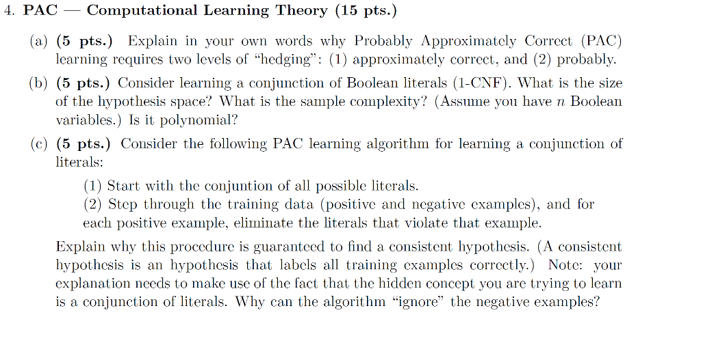 Solved 4. PAC — Computational Learning Theory (15 pts.) (a) | Chegg.com