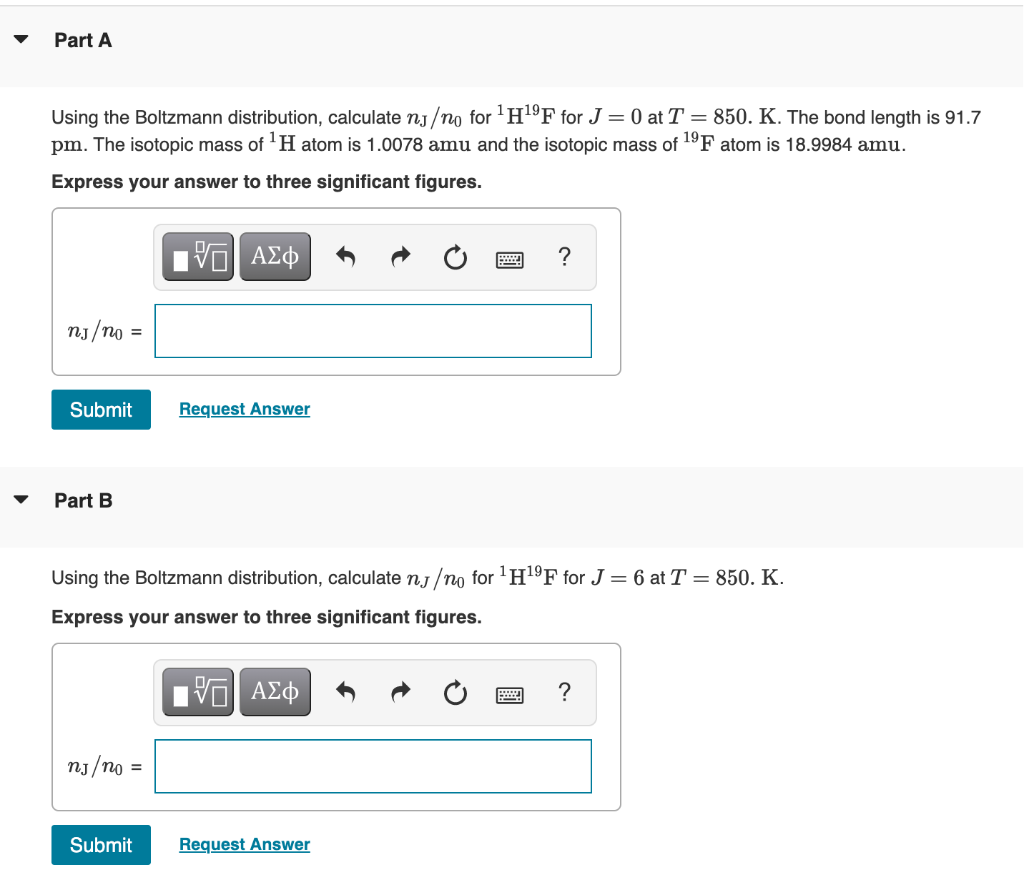 Solved Using the Boltzmann distribution, calculate nJ/n0 for | Chegg.com