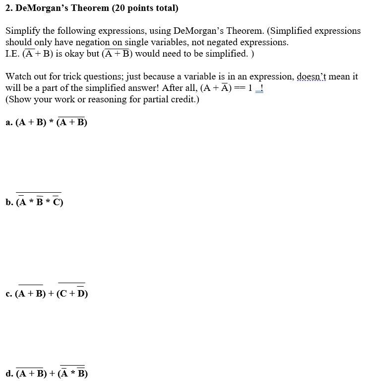 Solved 2. De Morgan's Theorem (20 points total) Simplify the | Chegg.com