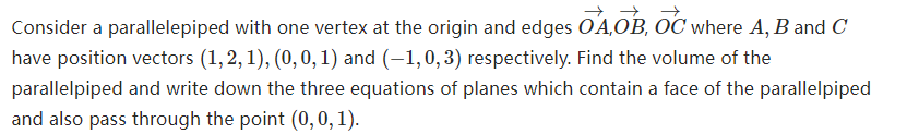 Solved Consider a parallelepiped with one vertex at the | Chegg.com