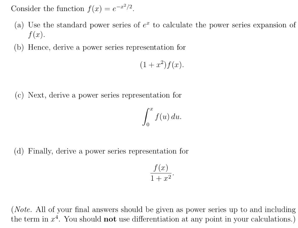 Solved Consider the function f() = e-72/2. = (a) Use the | Chegg.com
