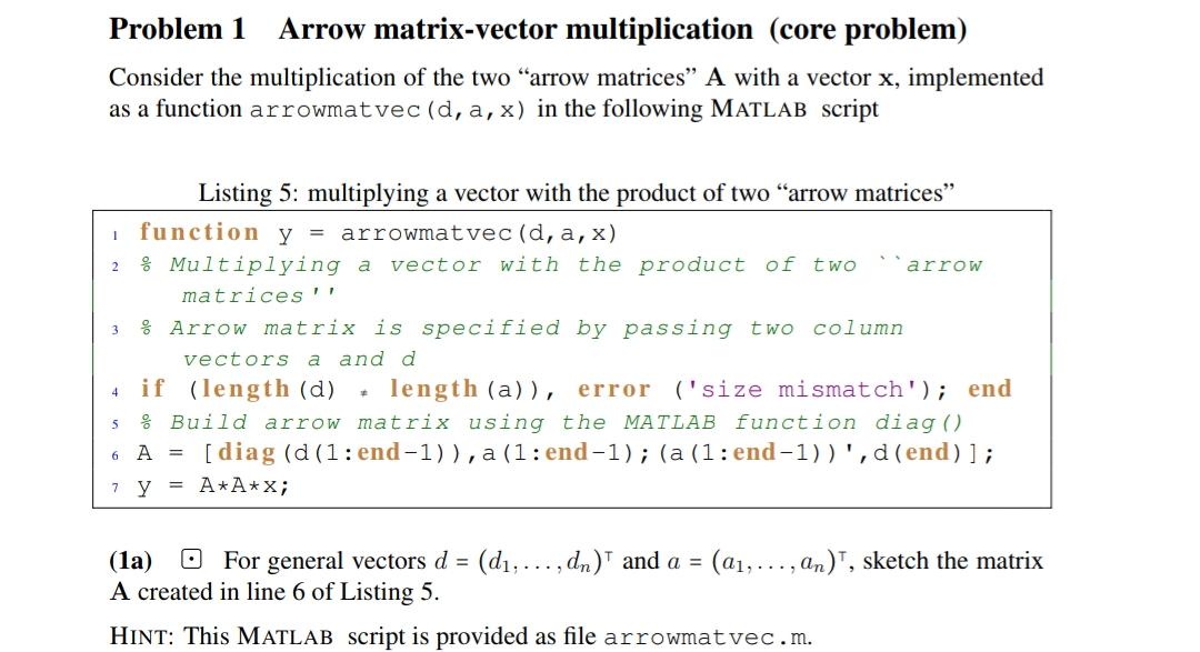 Solved Problem 1 Arrow matrix-vector multiplication (core | Chegg.com