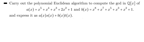 Solved Carry out the polynomial Euclidean algorithm to | Chegg.com