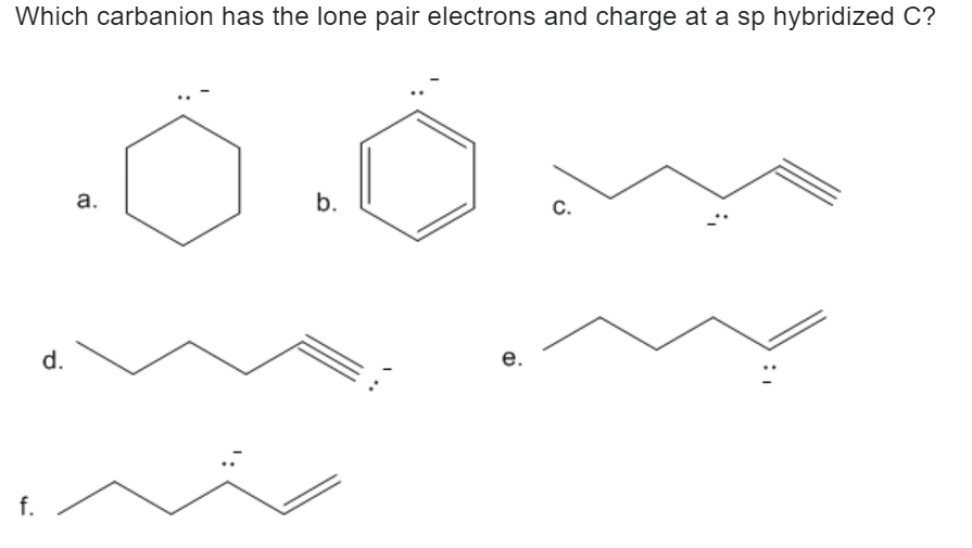 Solved Which carbanion has the lone pair electrons and | Chegg.com
