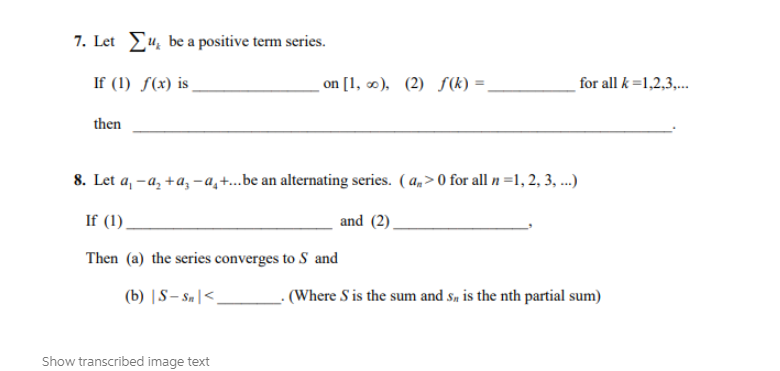 Solved 7. Let u be a positive term series. If (1) f(x) is on | Chegg.com
