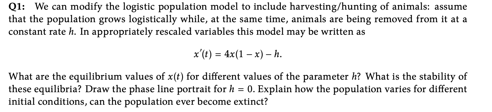 Solved Q1: We can modify the logistic population model to | Chegg.com
