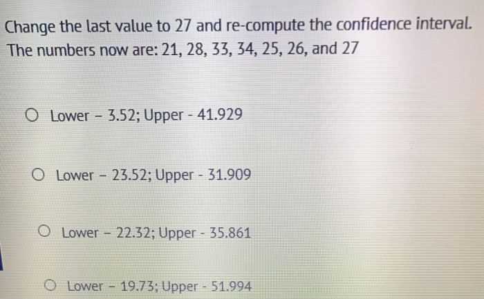 Solved Change the last value to 27 and re-compute the | Chegg.com