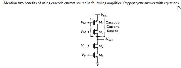 Solved Mention two benefits of using cascode current source | Chegg.com