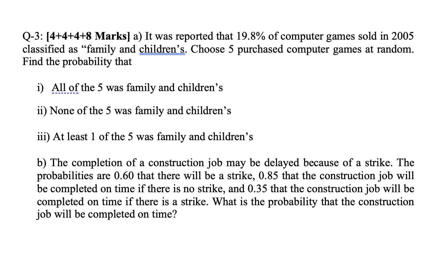 Solved Q-3: [4+4+4+8 Marks] a) It was reported that 19.8% of | Chegg.com