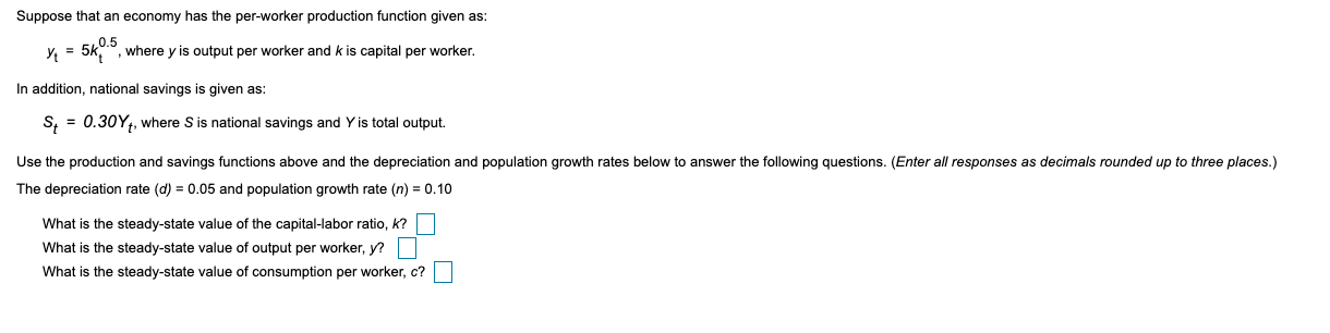 Solved Suppose That An Economy Has The Per Worker Production