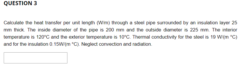 Solved QUESTION 3 Calculate the heat transfer per unit | Chegg.com